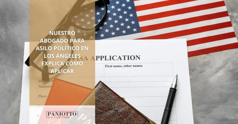 Abogado para Asilo Político en Los Ángeles Explica Cómo Aplicar ...